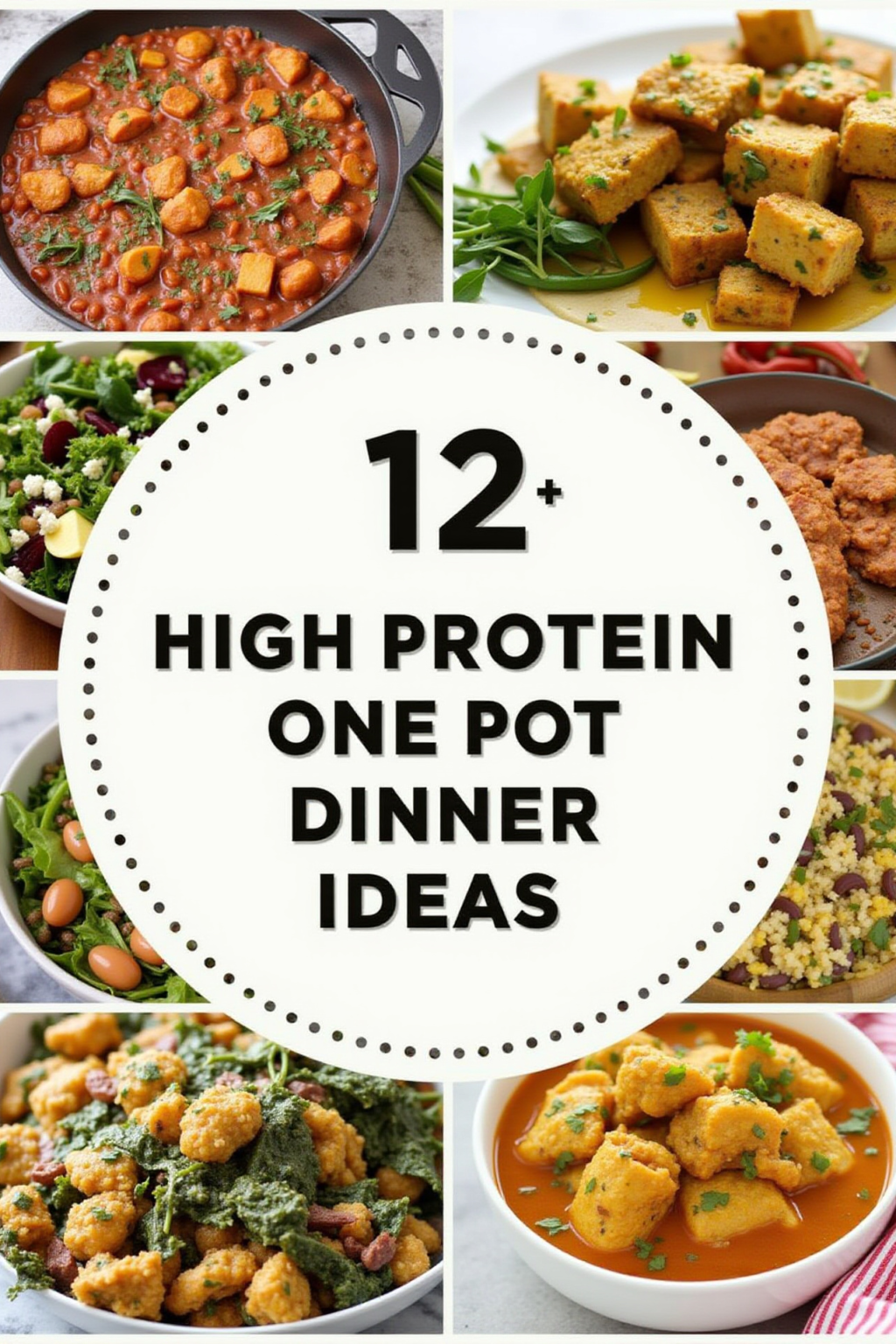 High-Protein One Pot Wonders: 12+ Effortless Dinners for Busy ...
